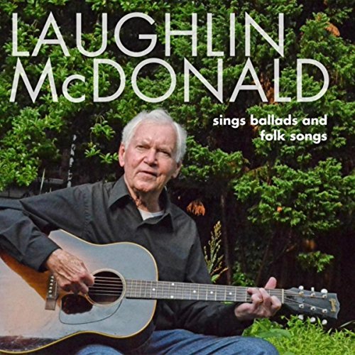 Play Sings Ballads and Folk Songs by Laughlin McDonald on Amazon Music