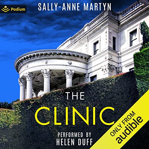 Amazon.com: The Clinic (Audible Audio Edition): Sally-Anne Martyn ...