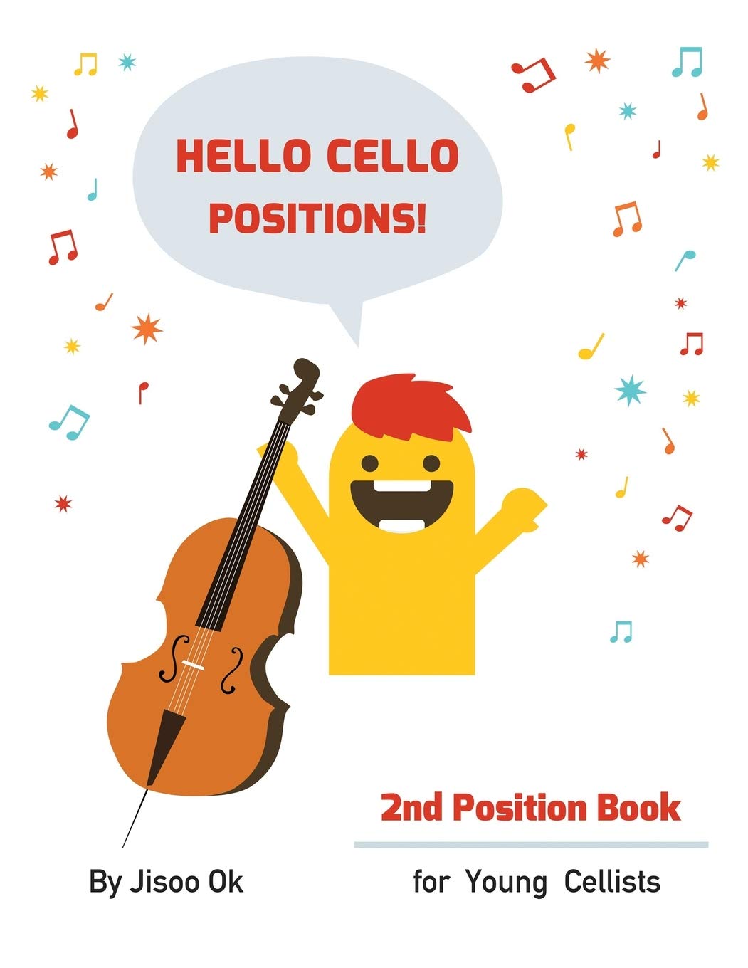 Amazon.com: Hello Cello Positions! 2nd Position Book: 9781735085906: Ok ...