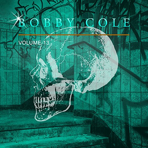 Play Bobby Cole, Vol. 13 by Bobby Cole on Amazon Music
