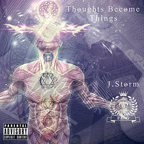 Écouter Thoughts Become Things de J.Storm sur Amazon Music Unlimited