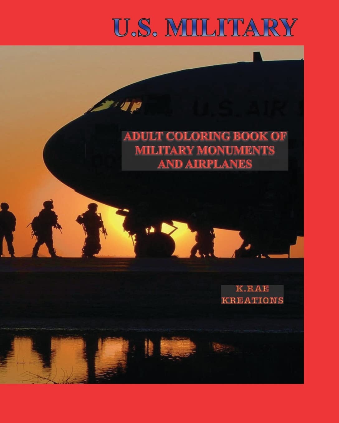 U.S. Military: Adult Coloring Book of Military Monuments and Airplanes ...
