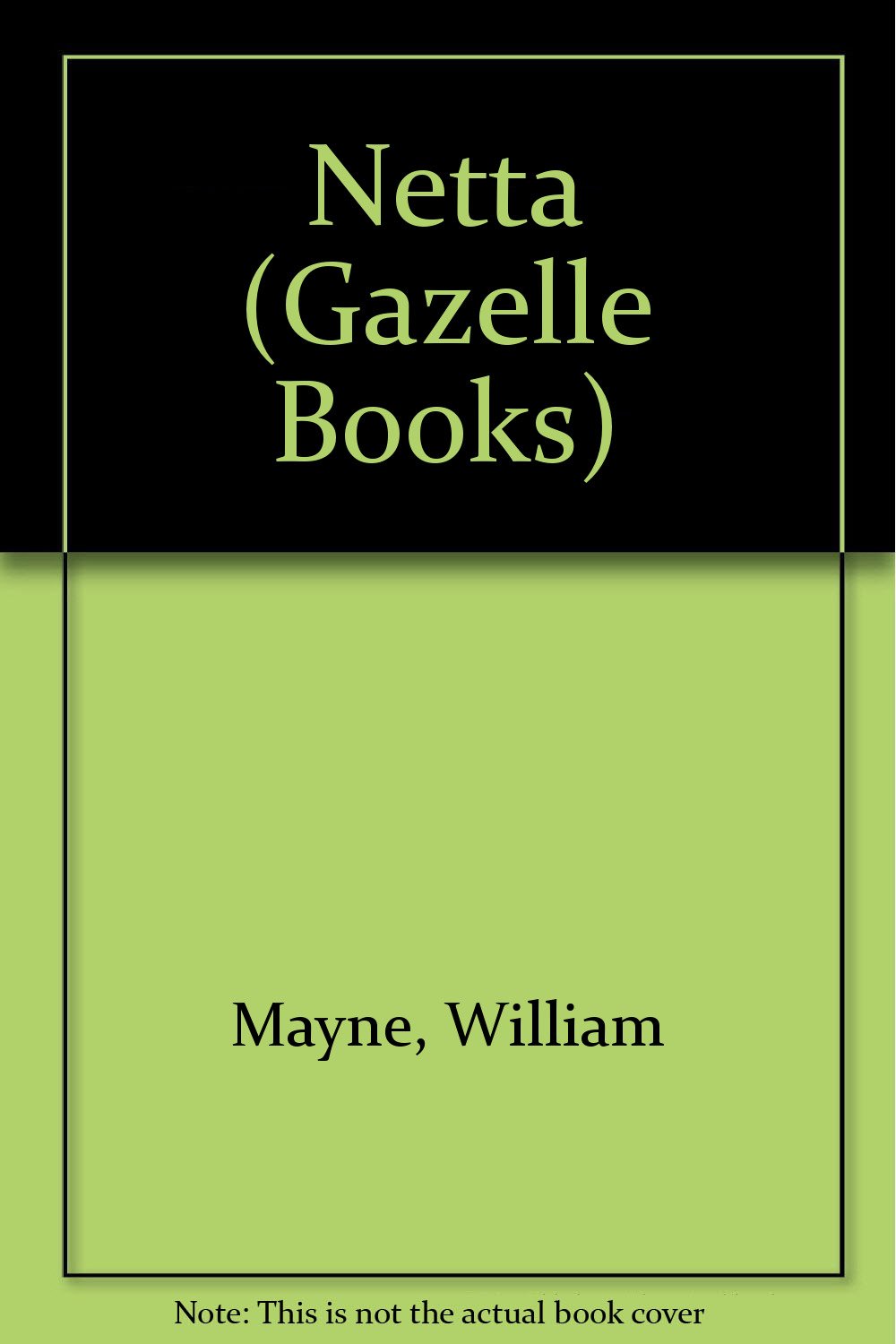 Netta (Gazelle Books): William Mayne: 9780241127087: Amazon.com: Books