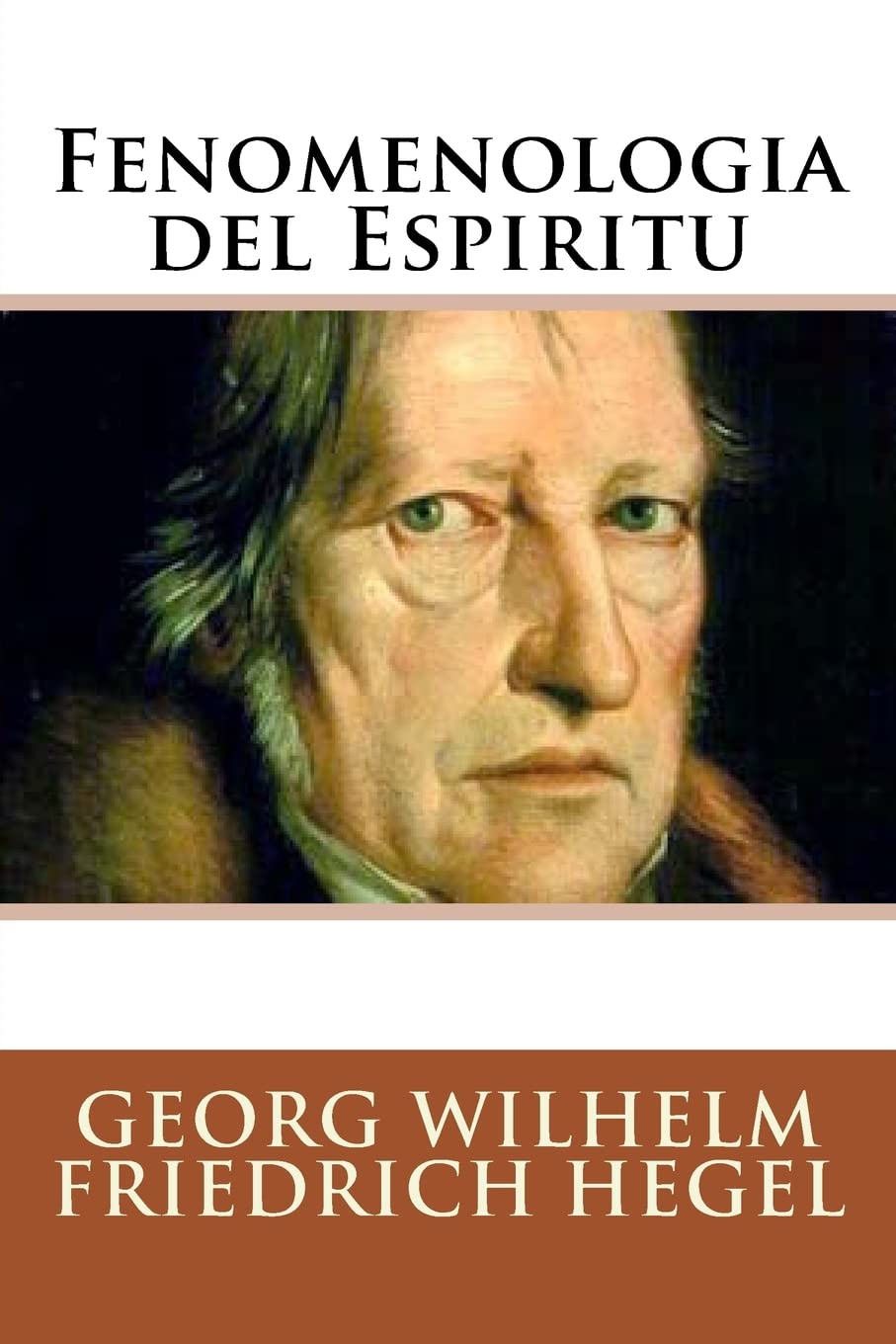 Fenomenologia del Espiritu (Spanish Edition): Friedrich Hegel, Georg ...