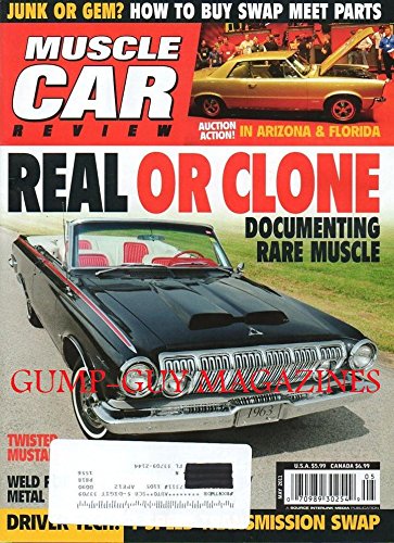 Muscle Car Review Magazine May 2011 REAL OR CLONE: DOCUMENTING RARE ...