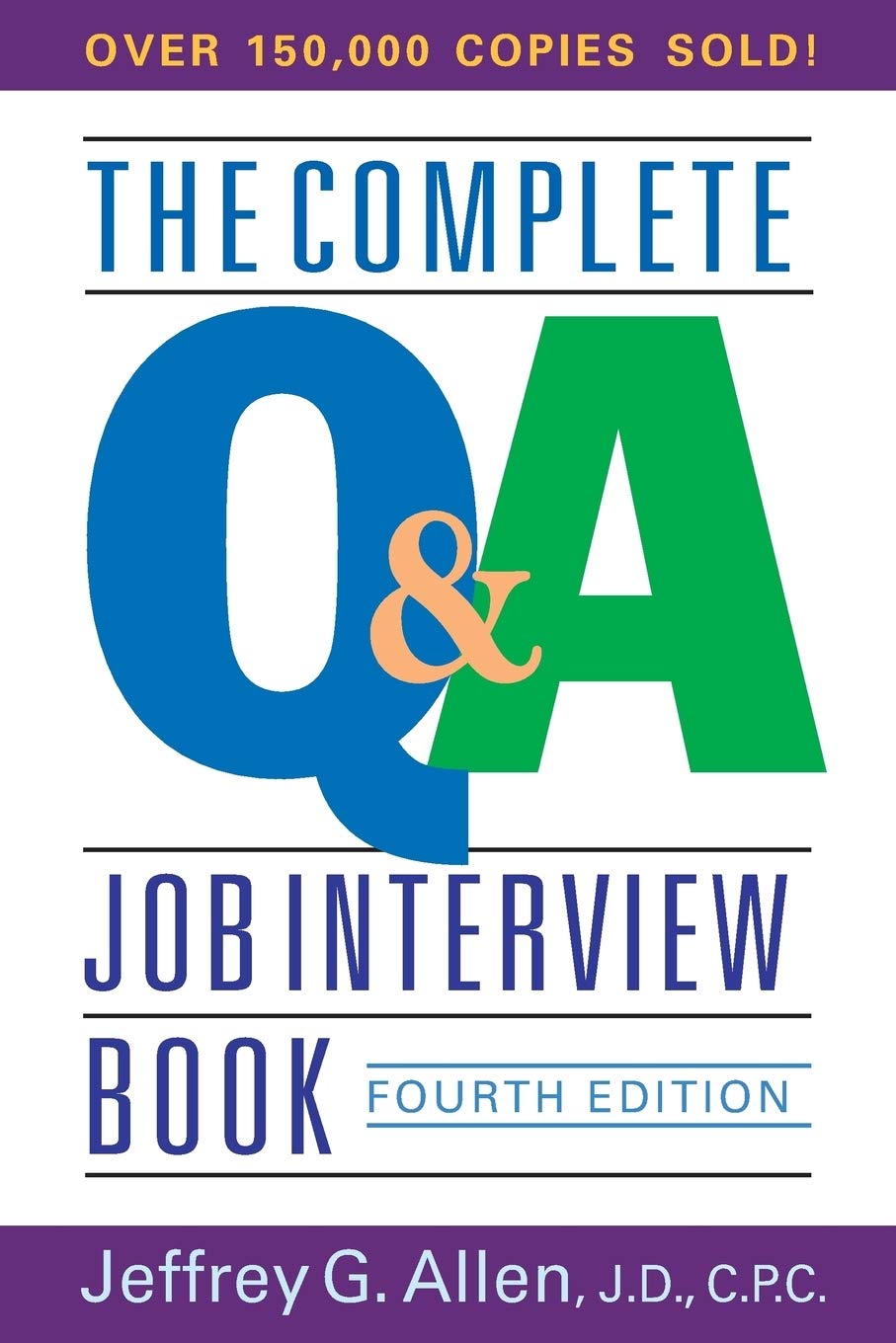 The Complete Q&A Job Interview Book: Allen, Jeffrey G.: 9780471651253 ...