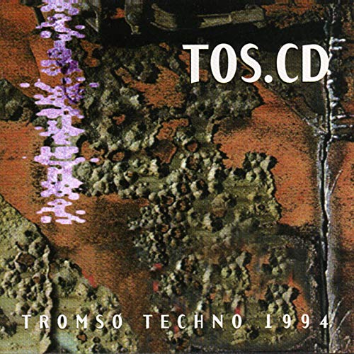 Amazon.com: Tos.Cd - Tromsø Techno 1994 : VARIOUS ARTISTS: Digital Music