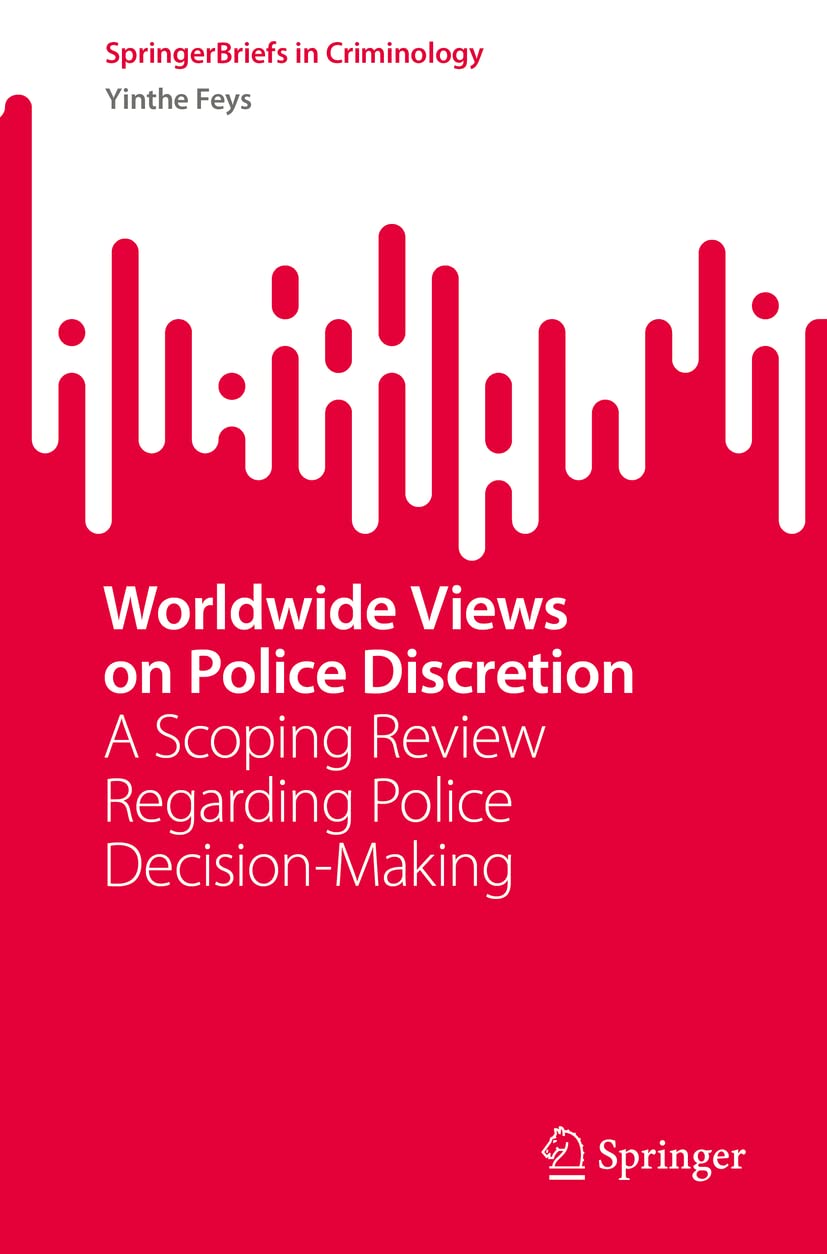 Worldwide Views on Police Discretion: A Scoping Review Regarding Police ...