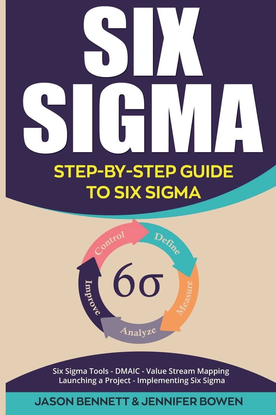 Amazon.com: Six Sigma: Step-by-Step Guide to Six Sigma (Six Sigma Tools ...