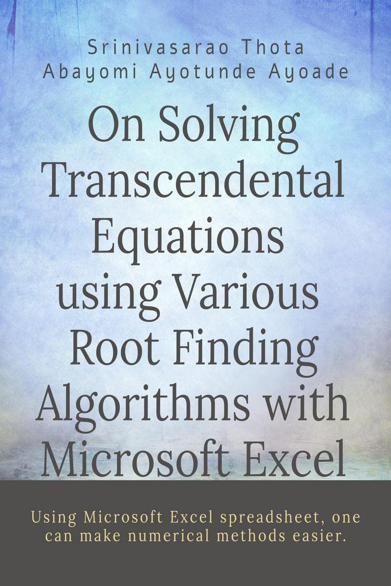 Buy On Solving Transcendental Equations using Various Root Finding Algorithms with Microsoft ...