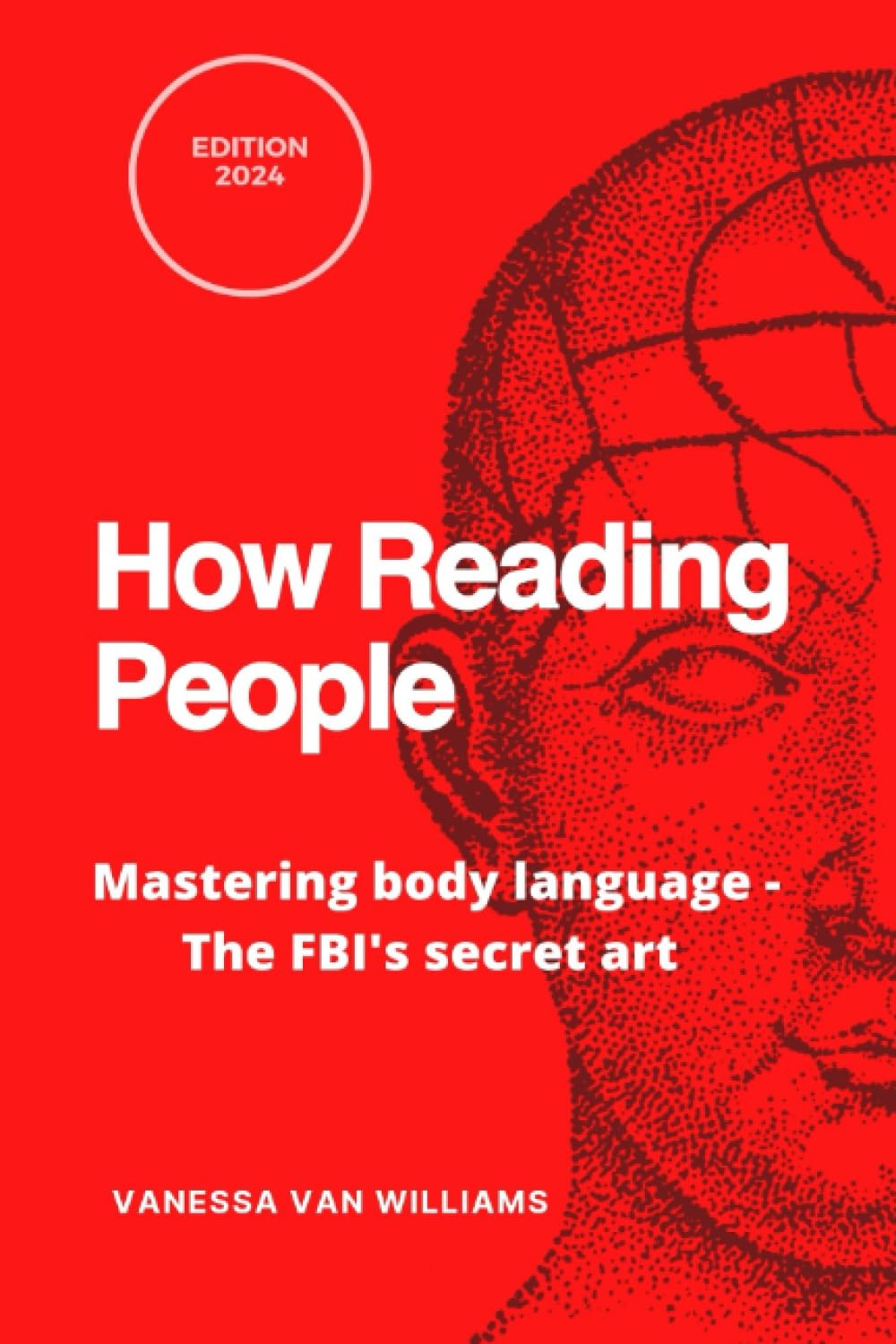How Reading People: Mastering body language - the FBI's secret art: Van ...