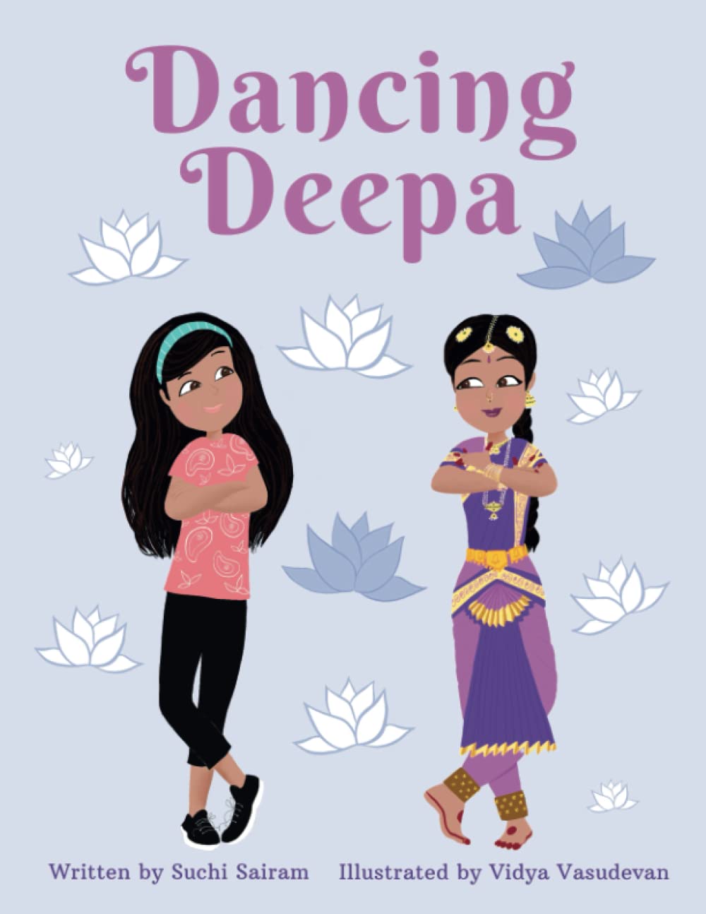 Amazon.com: Dancing Deepa: 9798986052502: Sairam, Suchi, Vasudevan ...