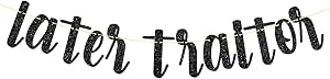Amazon.com: Black Glitter Later Traitor Banner - Coworker Going Away ...