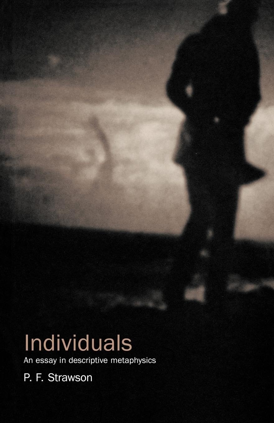 Individuals: An Essay in Descriptive Metaphysics (University Paperbacks ...