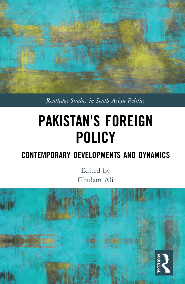 Amazon.com: Pakistan's Foreign Policy (Routledge Studies in South Asian ...