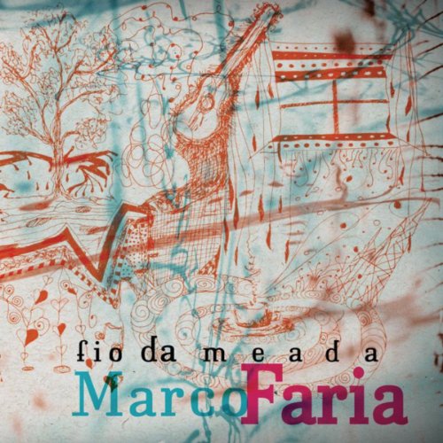 Amazon MusicでMarco FariaのFio da Meadaを再生する