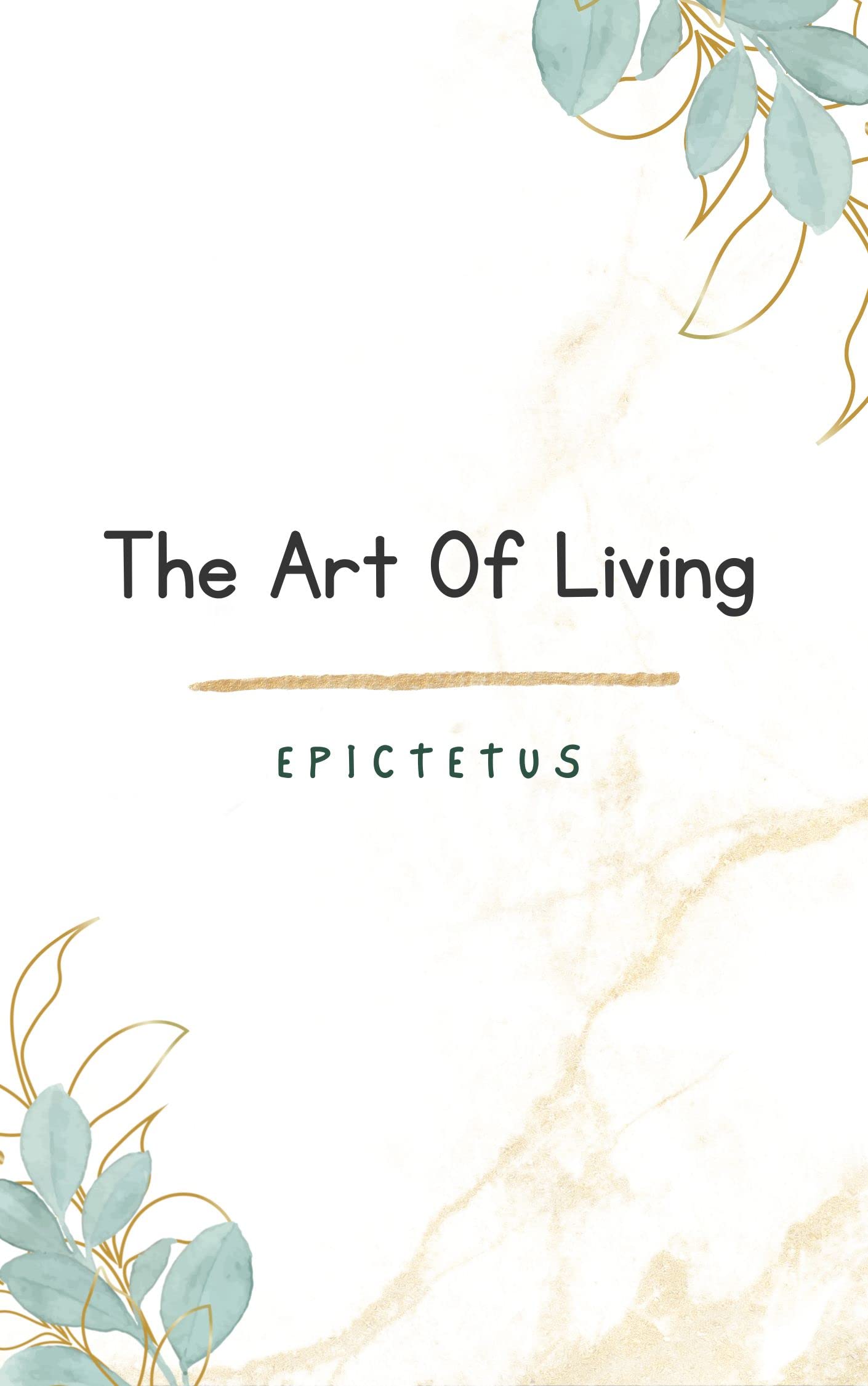 The Art of Living : Epictetus: Amazon.in: Books