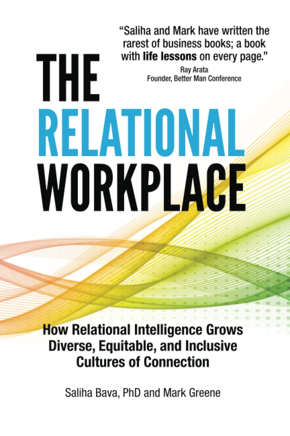The Relational Workplace: How Relational Intelligence Grows Diverse ...