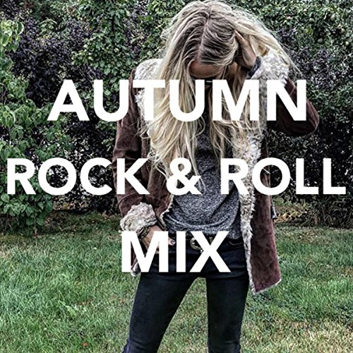Écouter Autumn Rock & Roll par VARIOUS ARTISTS sur Amazon Music Unlimited