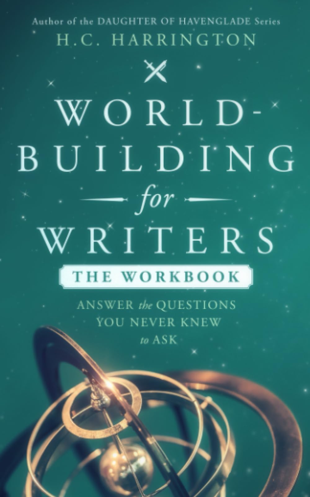 World-Building for Writers: The Workbook: Harrington, H.C ...