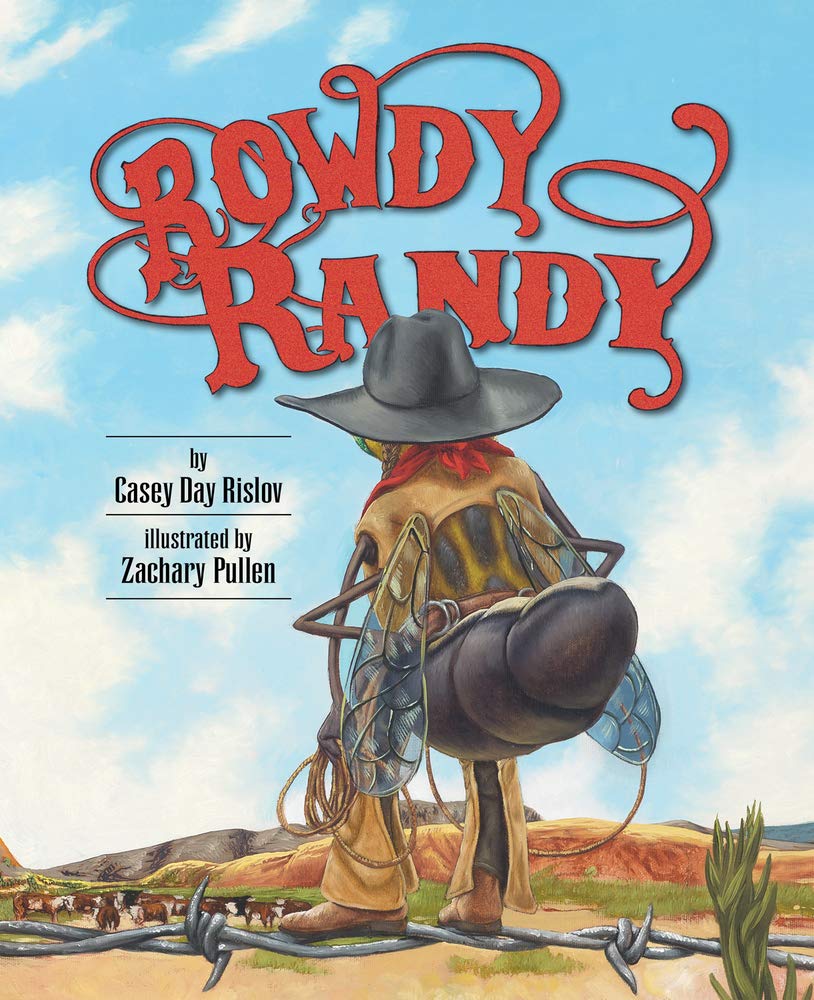 Rowdy Randy: Rislov, Casey, Pullen BA, Zachary: 9780578429458: Amazon ...