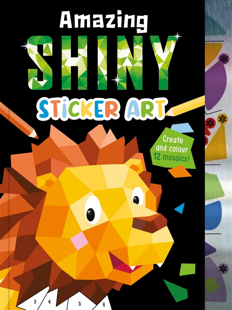 Amazing Shiny Sticker Art (Mosaic Sticker by Numbers) : Igloo Books Ltd ...