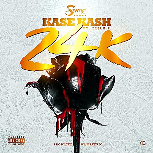 24k (feat. Lijah P) [Explicit] by Kase Kash on Amazon Music - Amazon.com