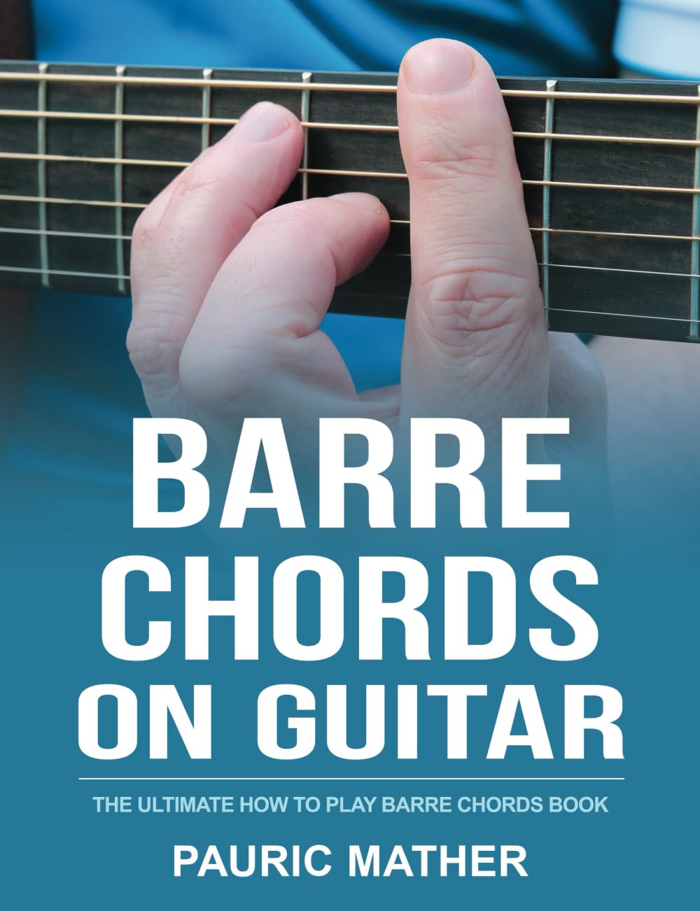 How To Play Barre Chords Introduction Hub Guitar Barre Chords | Easy