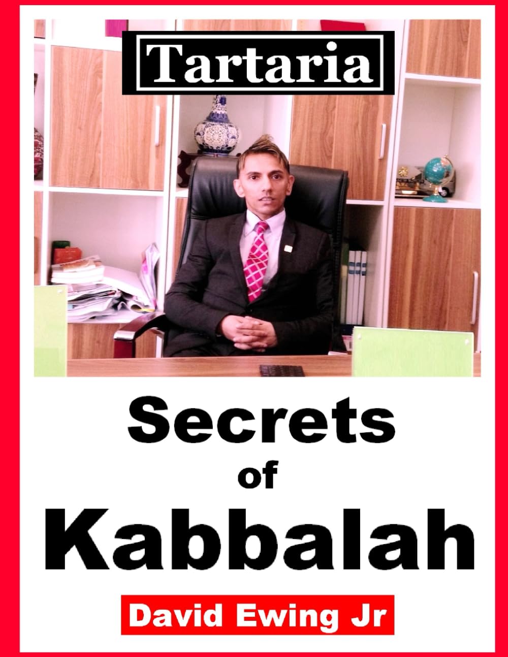 Tartaria - Secrets of Kabbalah: English: Ewing Jr, David: 9798883487889 ...