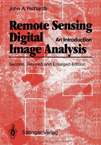 Remote Sensing Digital Image Analysis: An Introduction: Richards, John ...