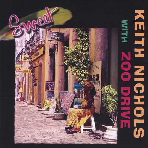 Play Sweet by Keith Nichols With Zoo Drive on Amazon Music