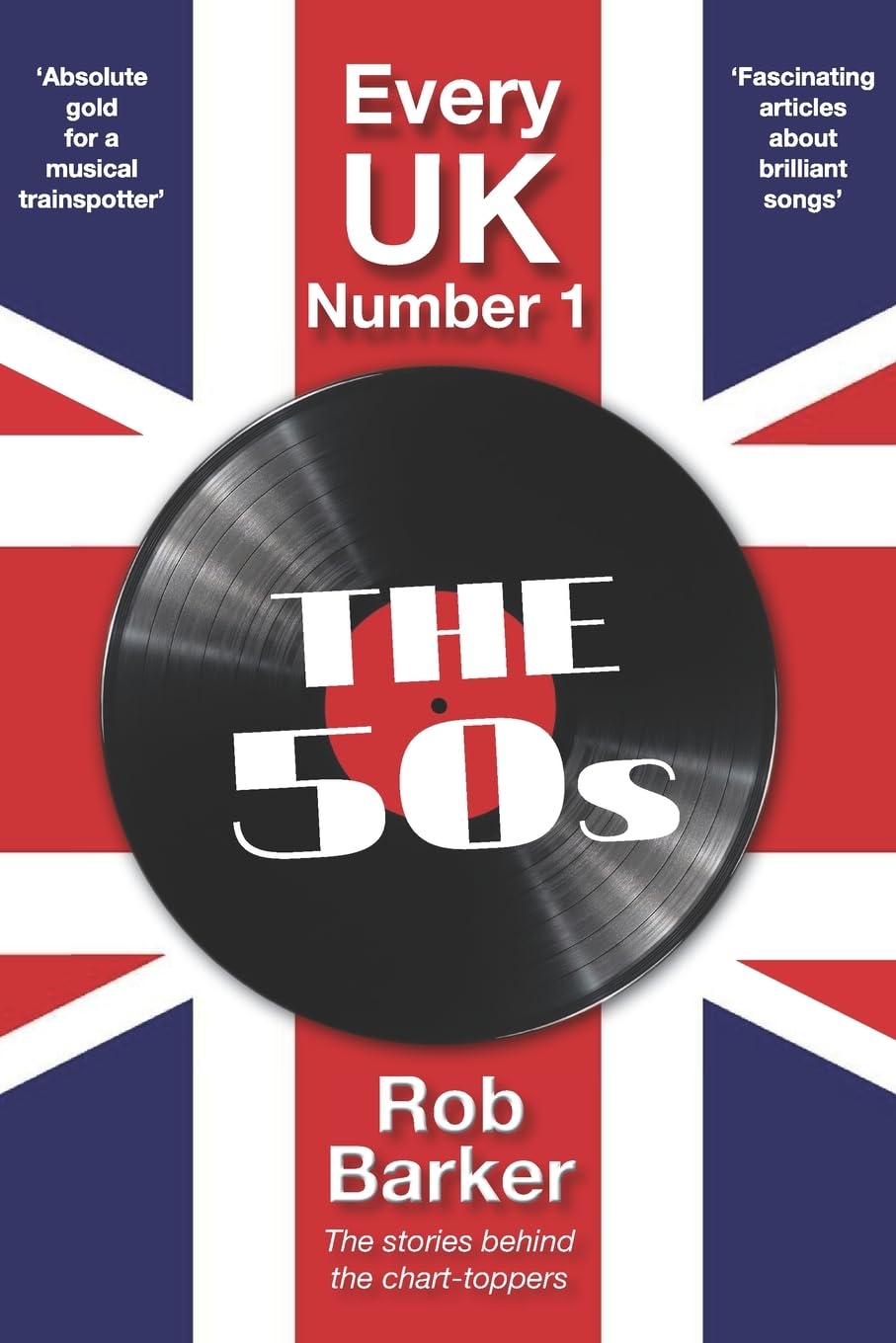 Every UK Number 1: The 50s: The stories behind the chart-toppers ...