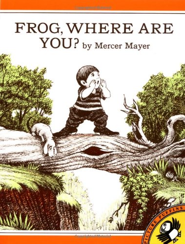 Frog, Where Are You? (A Boy, a Dog, and a Frog): Mayer, Mercer ...