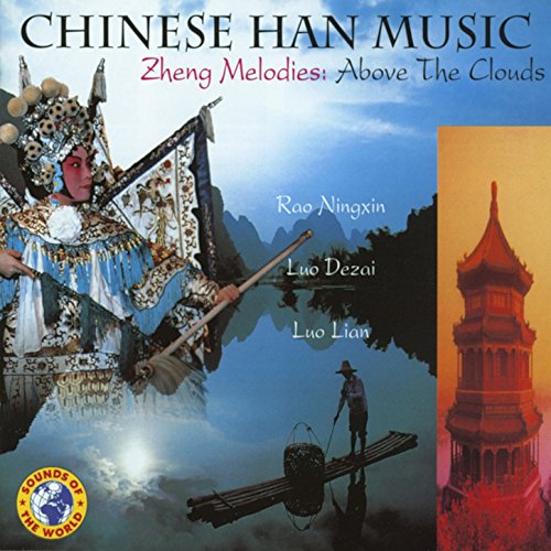 Spiele Chinese Han Music: Zheng Melodies - Above the Clouds von Rao ...