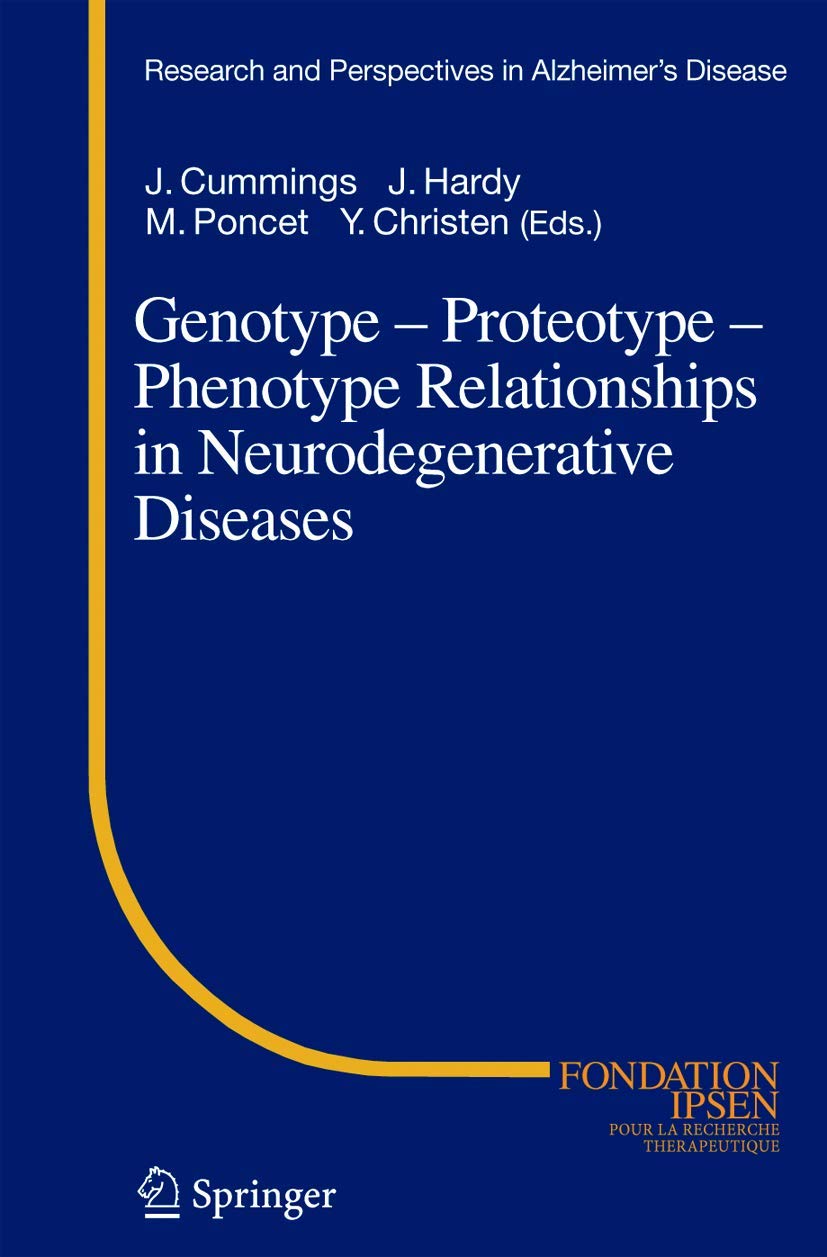 Genotype - Proteotype - Phenotype Relationships in Neurodegenerative ...