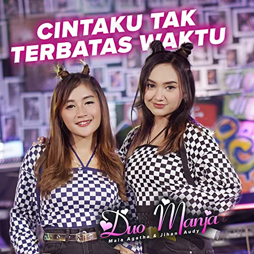 Play Cintaku Tak Terbatas Waktu by Duo Manja on Amazon Music Unlimited