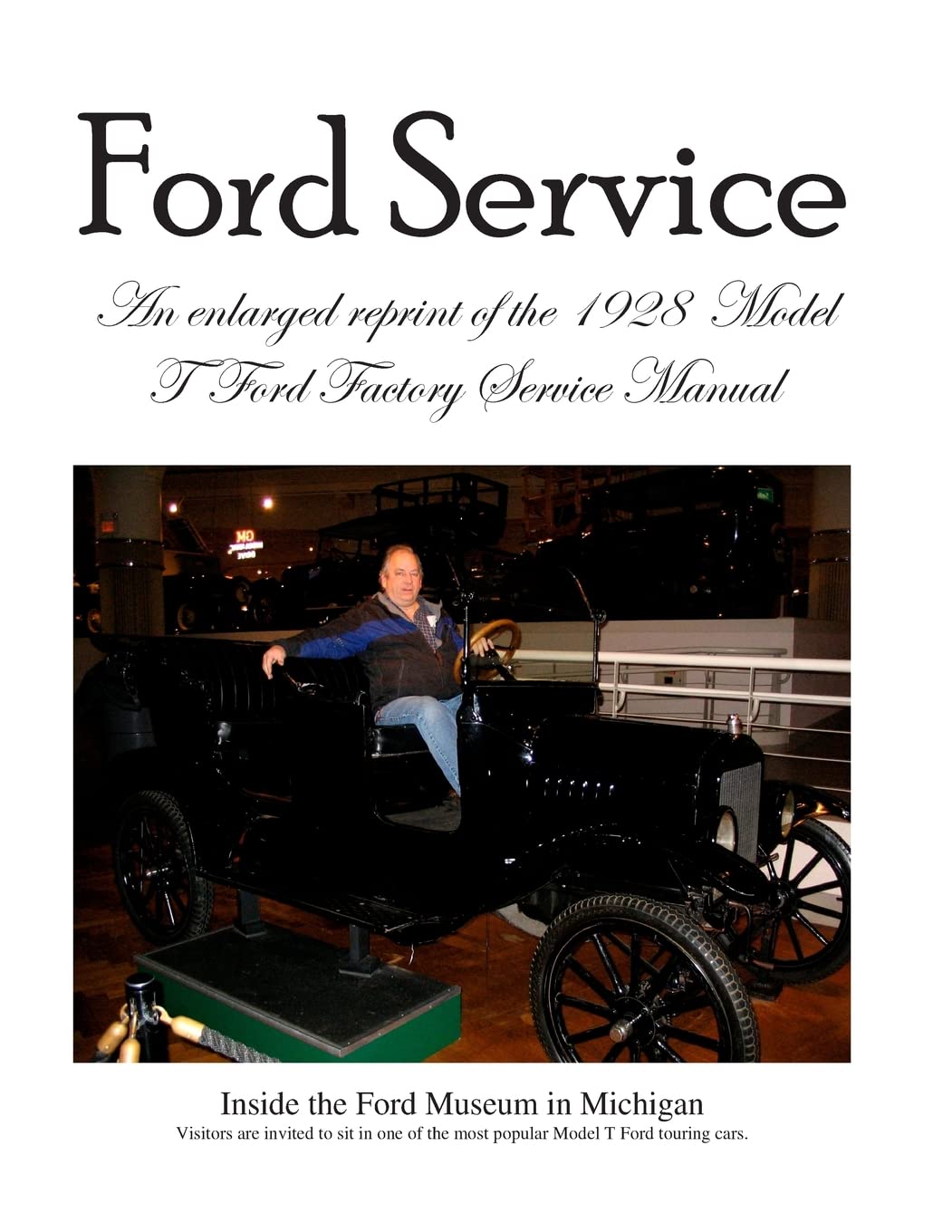 Model T Ford Factory Service Manual: Improved Edition - Larger Print ...