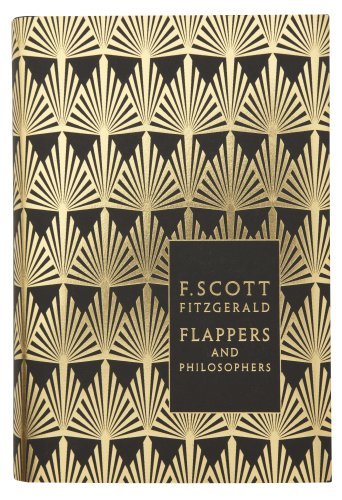 Flappers and Philosophers (Penguin Hardback Classics Publisher: Penguin ...