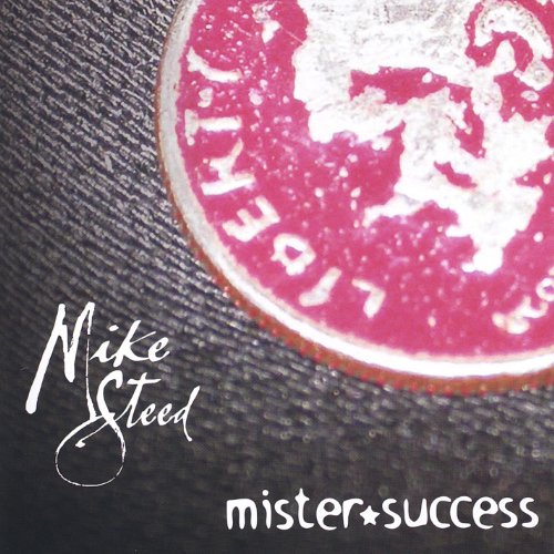 Play Mister Success by Mike Steed on Amazon Music