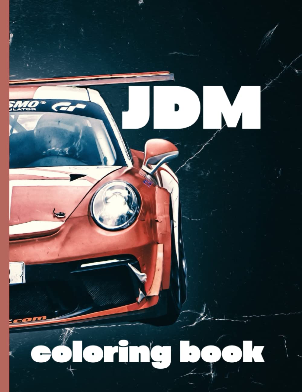 Buy JDM coloring book: Coloring book: the best JDM sports and luxury ...