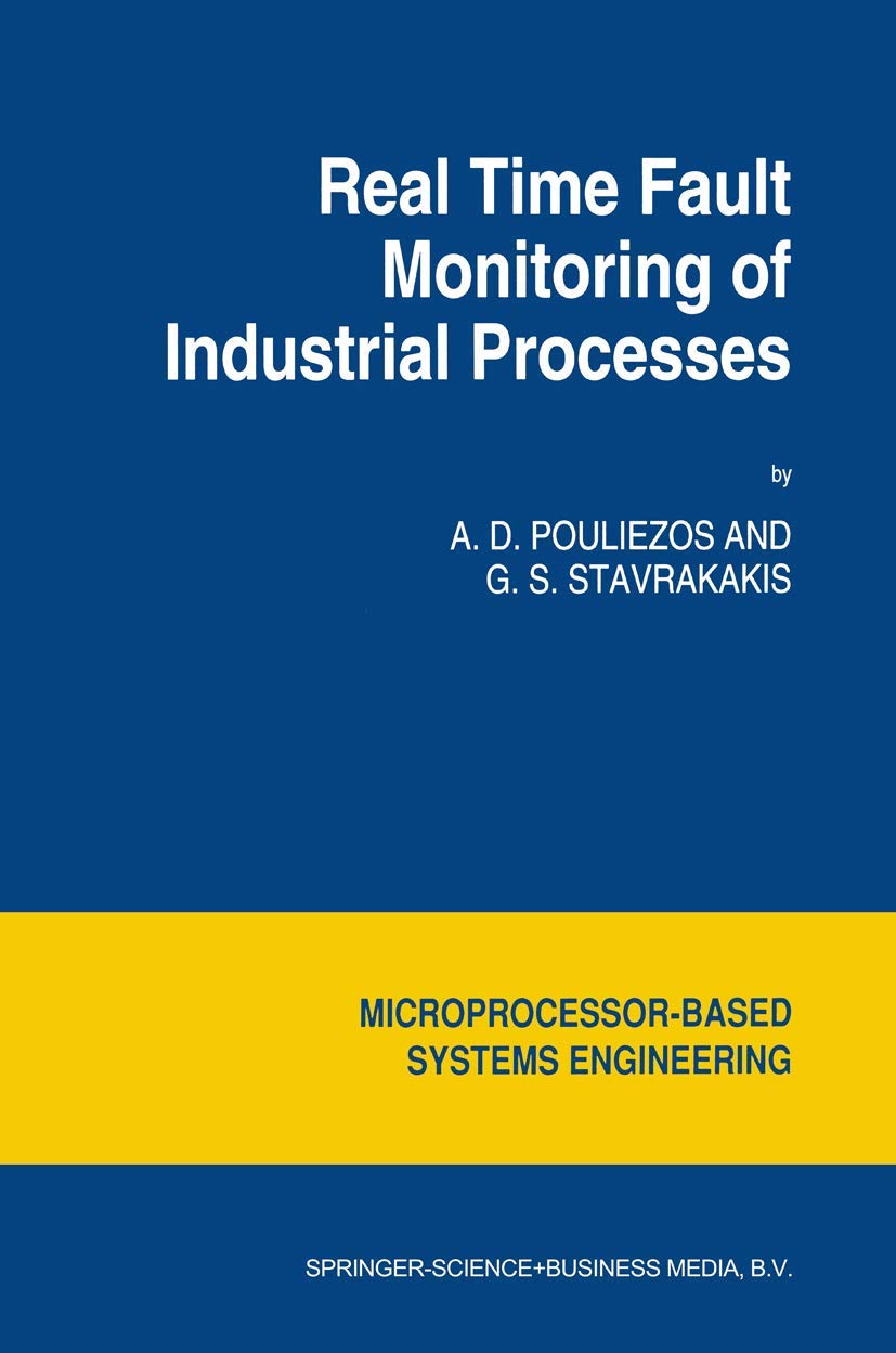 Real Time Fault Monitoring of Industrial Processes (Intelligent Systems ...