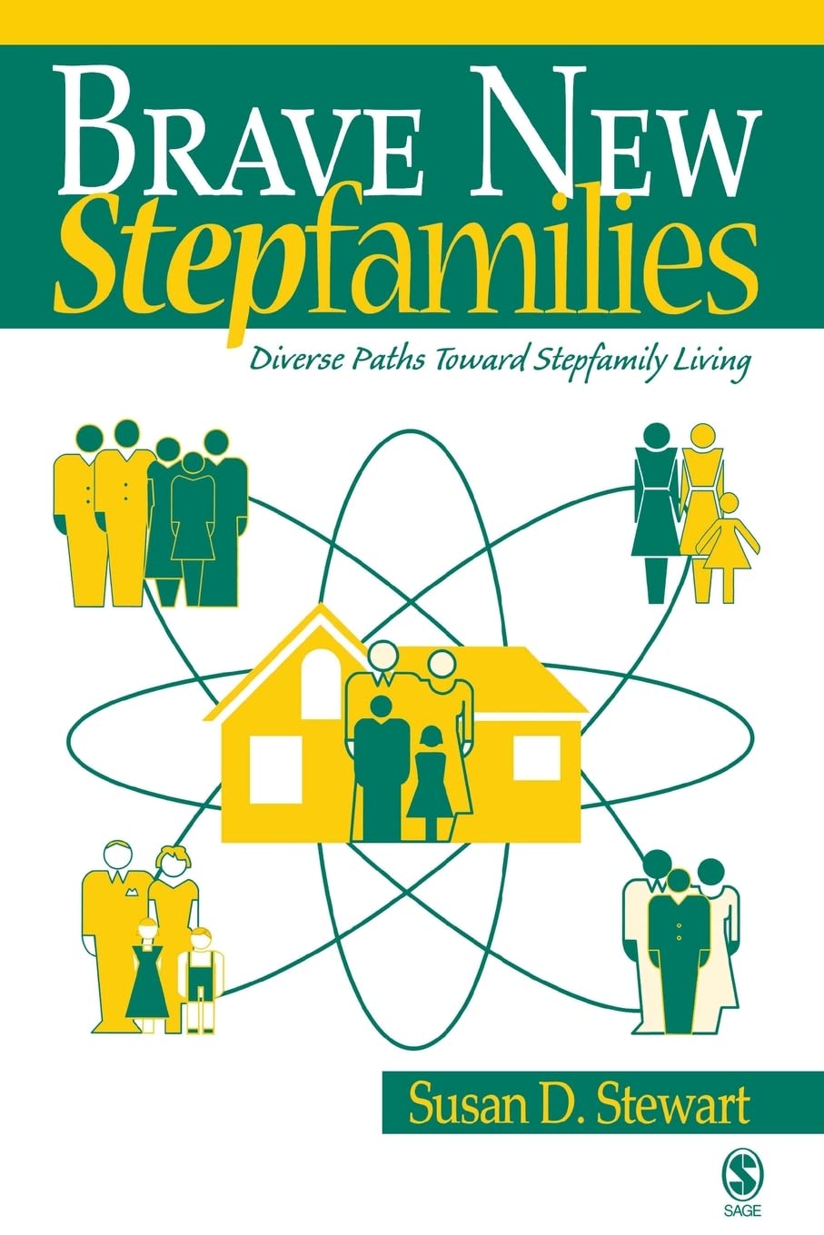 Brave New Stepfamilies: Diverse Paths Toward Stepfamily Living: Stewart ...