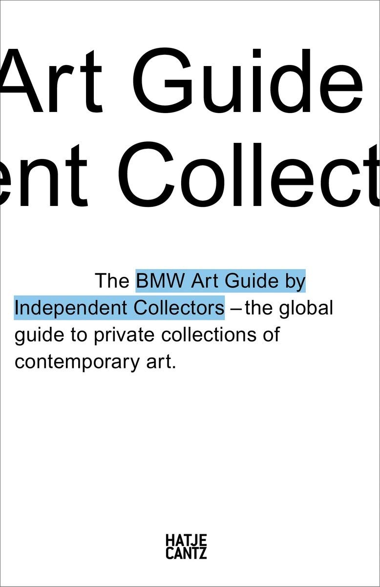Buy Sylvia DominiqueThe Fourth BMW Art Guide by Independent Collectors: The Global Guide to ...
