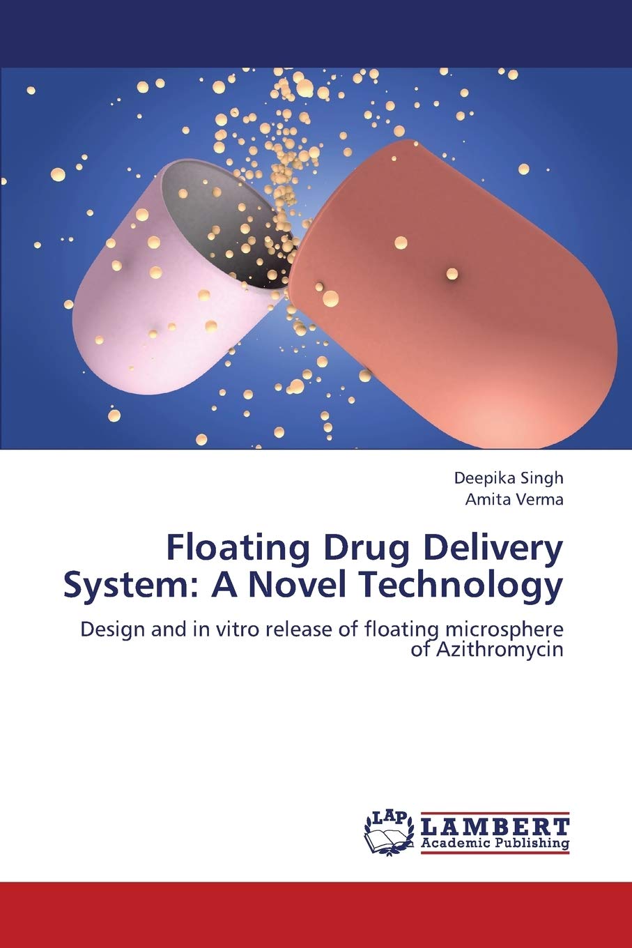 Floating Drug Delivery System: A Novel Technology: Design and in vitro ...
