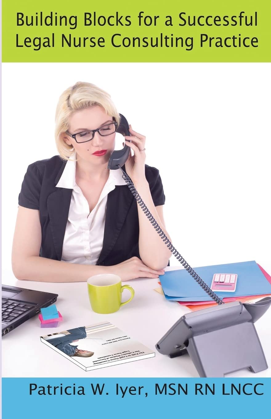 Amazon.com: Building Blocks for a Successful Legal Nurse Consulting ...