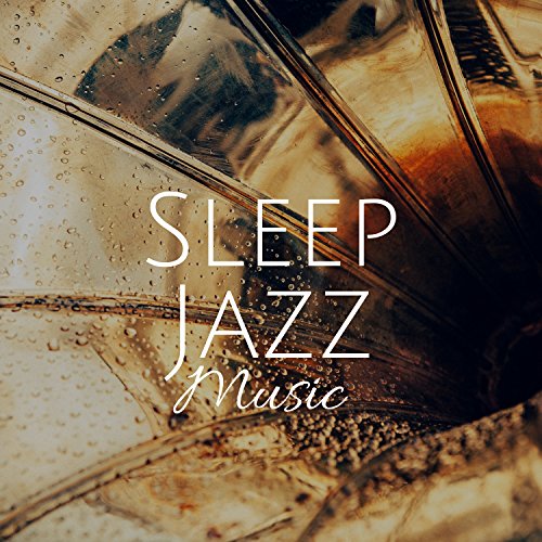 Amazon.com: Sleep Jazz Music - Music for Quiet Moments Before Going ...