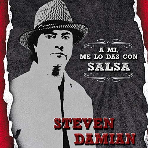 Play A Mi Me Lo Das Con Salsa by Steven Damian on Amazon Music
