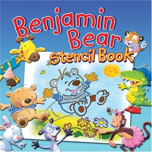 Benjamin Bear Stencil Book: Freedman, Claire, Smallman, Steve ...
