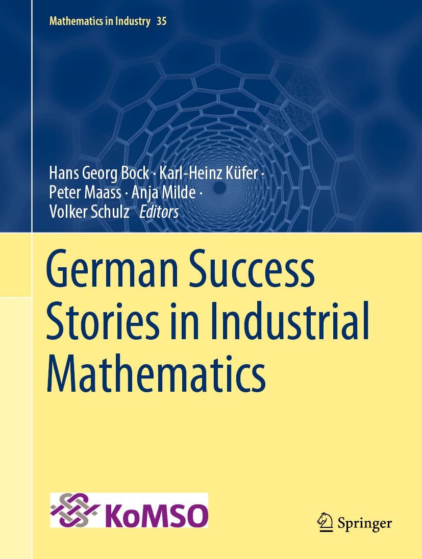 German Success Stories in Industrial Mathematics: 35 (Mathematics in ...
