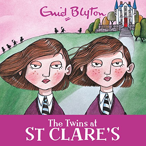 The Twins at St Clare's: St Clare's, Book 1 (Audio Download): Enid ...